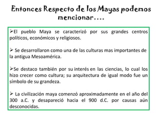 Los mayas mi presentacion | PPT