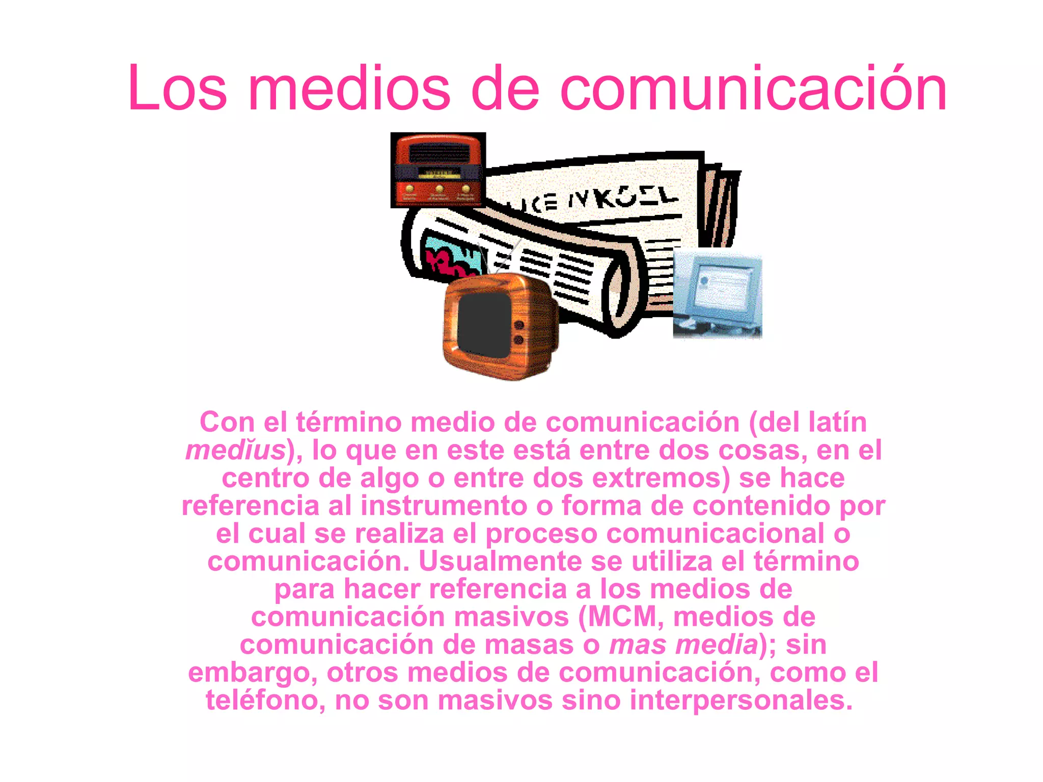 Los medios de comunicación | PPT