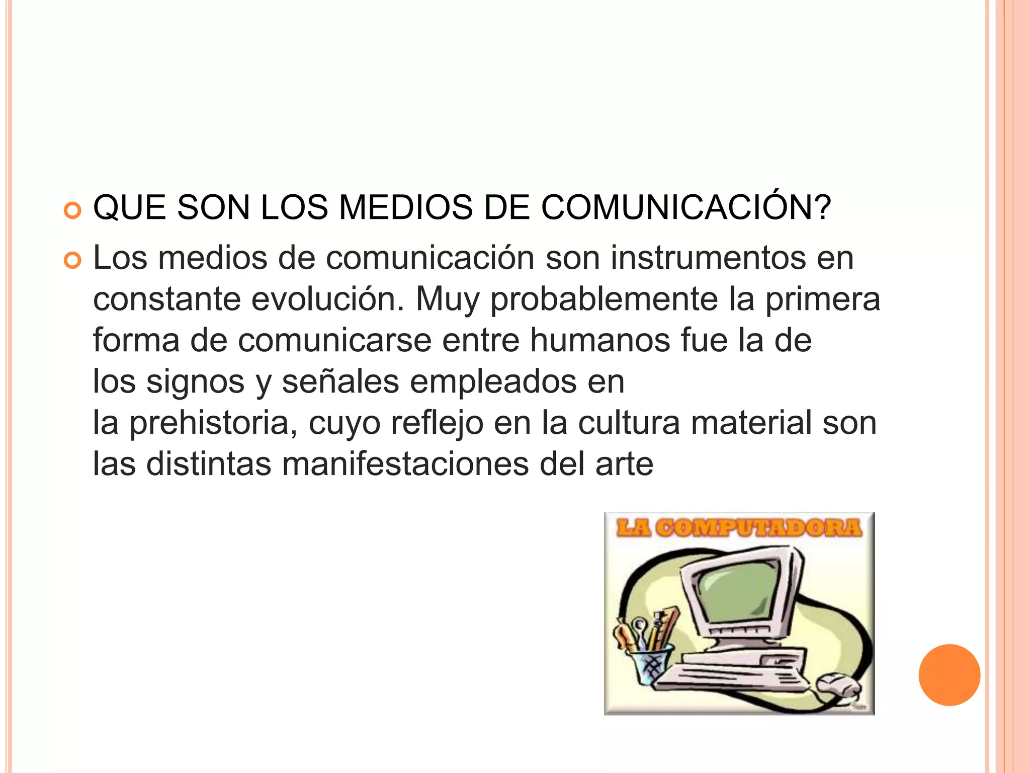Los medios de comunicación | PPTX | History | Genres