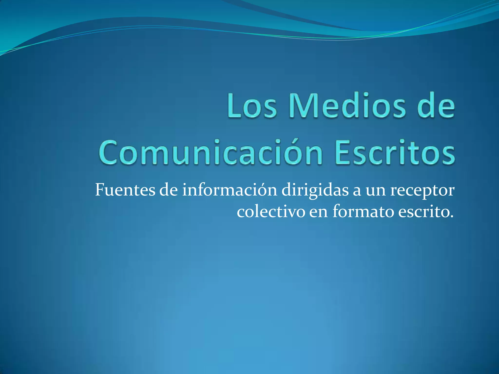 Los medios de comunicación escritos | PPTX