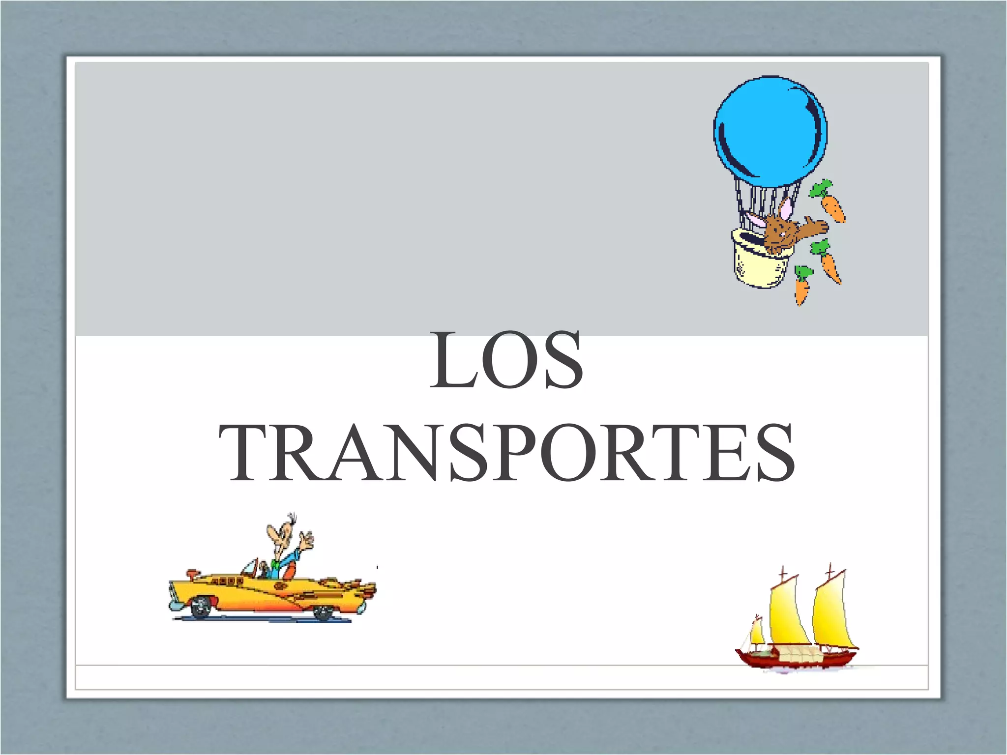 Los medios de transporte. | PPT