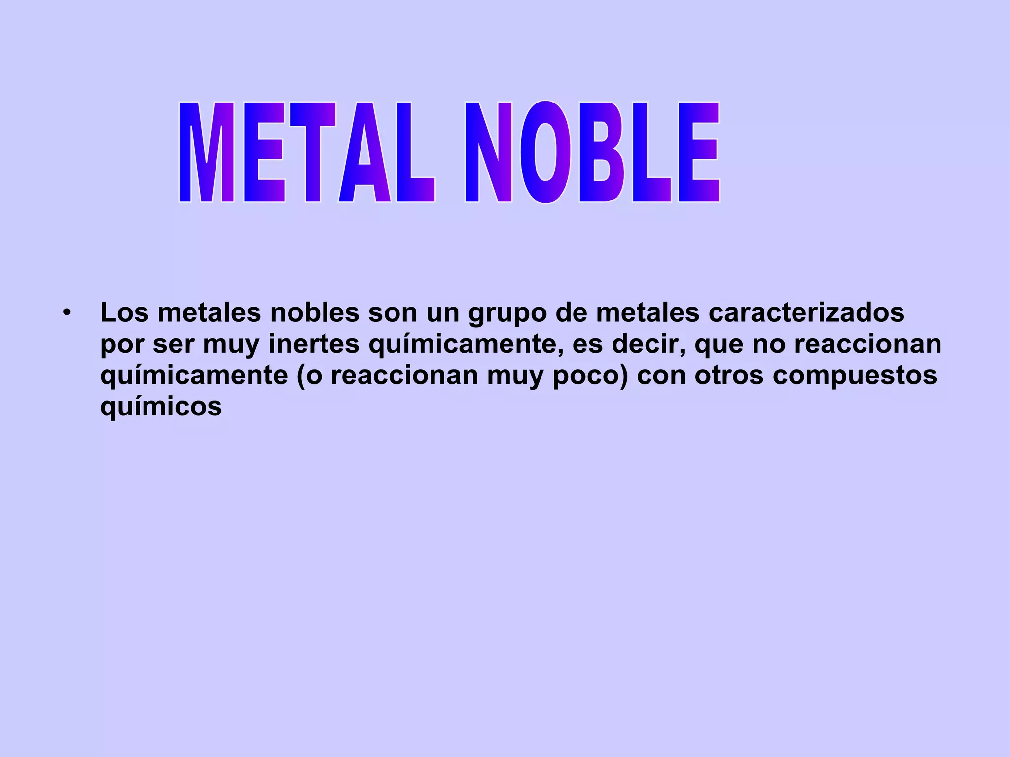 Los metales nobles belén y silvia | PPT