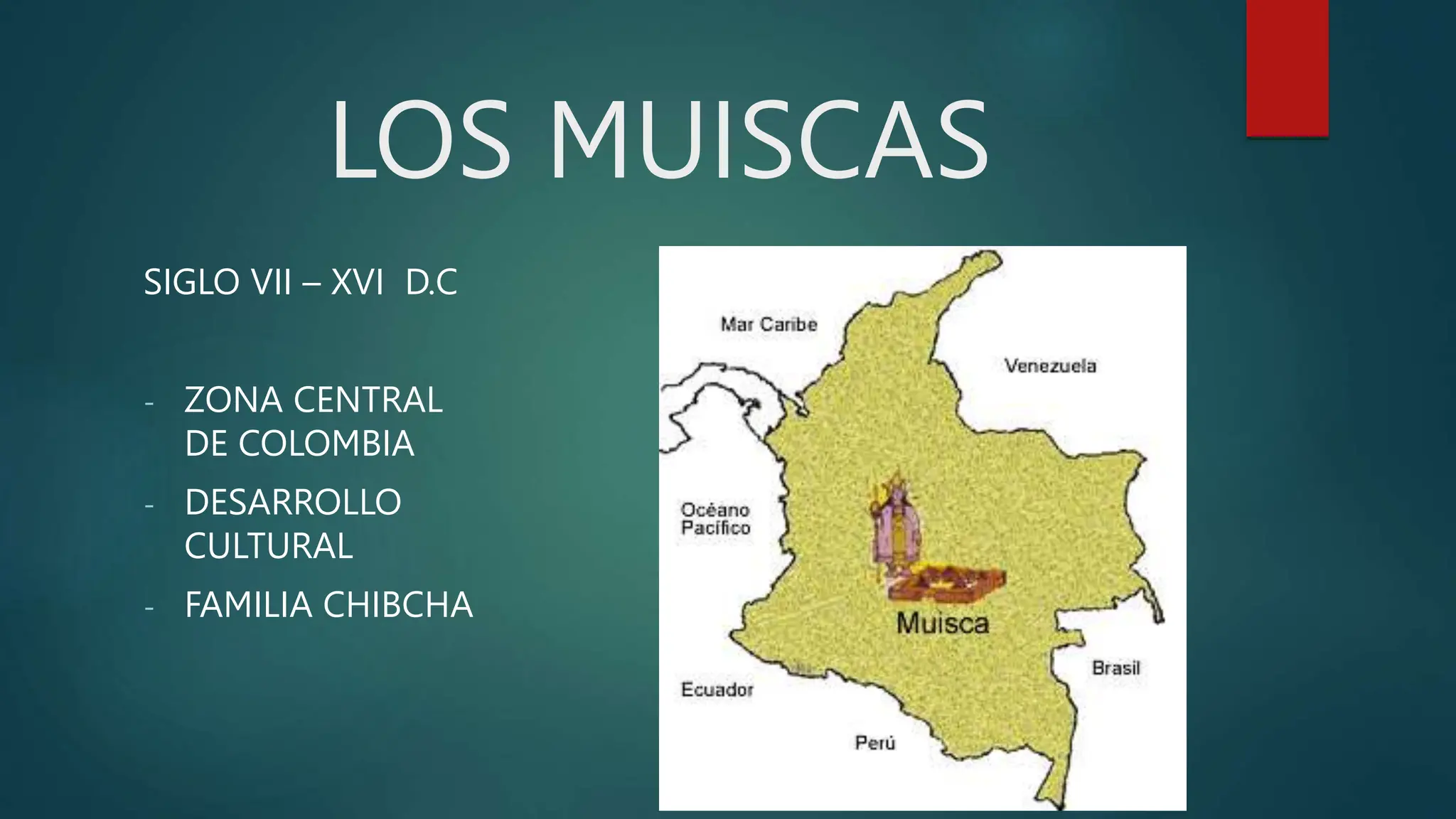 la cultura muisca y sus principales características | PPTX