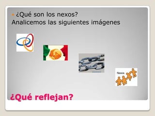 Los nexos | PPTX