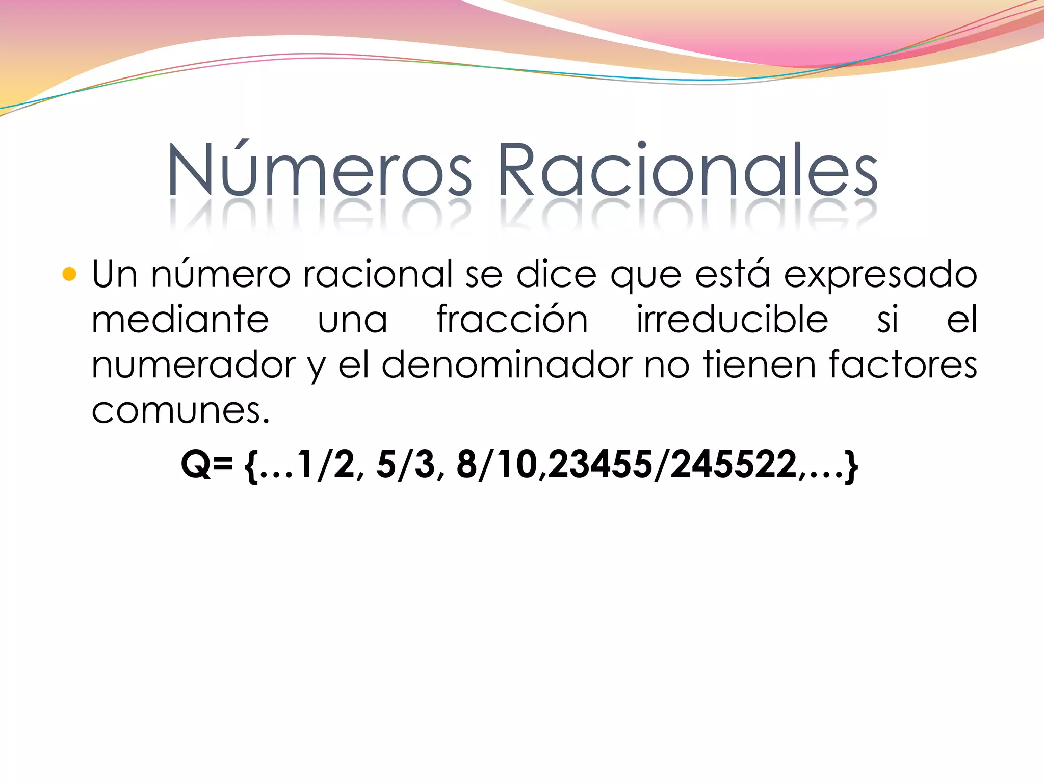 Los NúMeros Racionales E Irracionales | PPTX