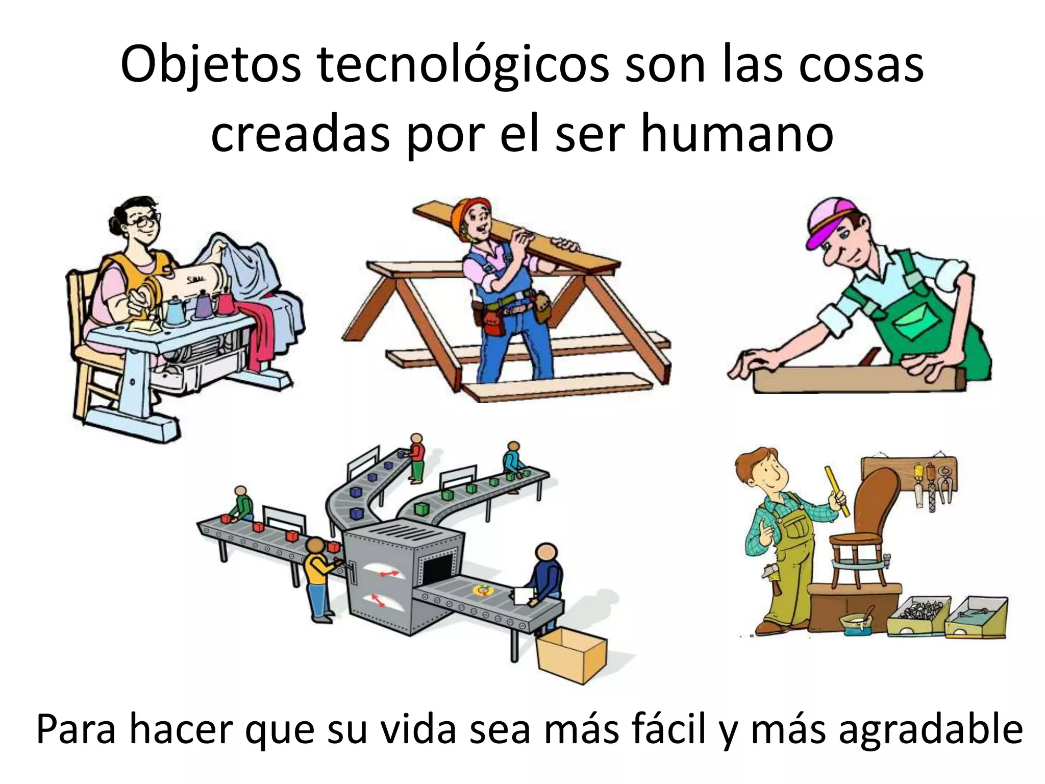 Los objetos tecnológicos | PPTX