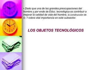 Los objetos tecnologicos.ppt