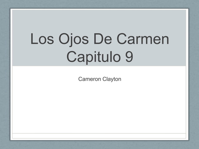 Los Ojos De Carmen Ending | PPTX