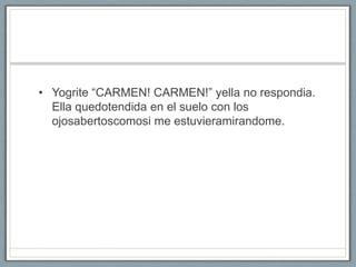 Los Ojos De Carmen Ending | PPTX