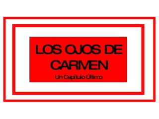 Los Ojos De Carmen | PPT