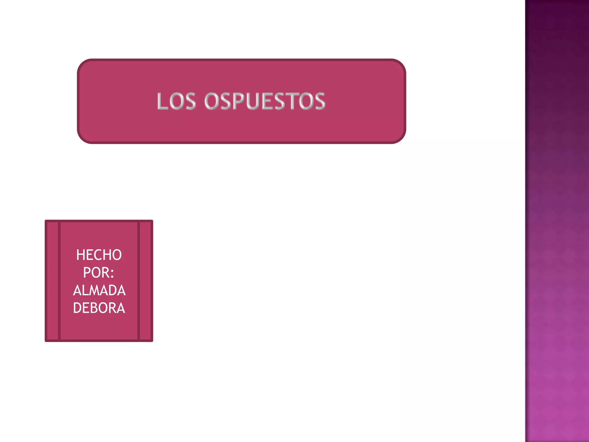 Los opuestos | PPTX