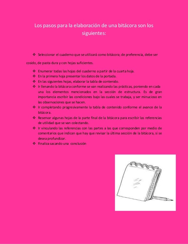 Los pasos para la elaboración de una bitácora son los siguientes