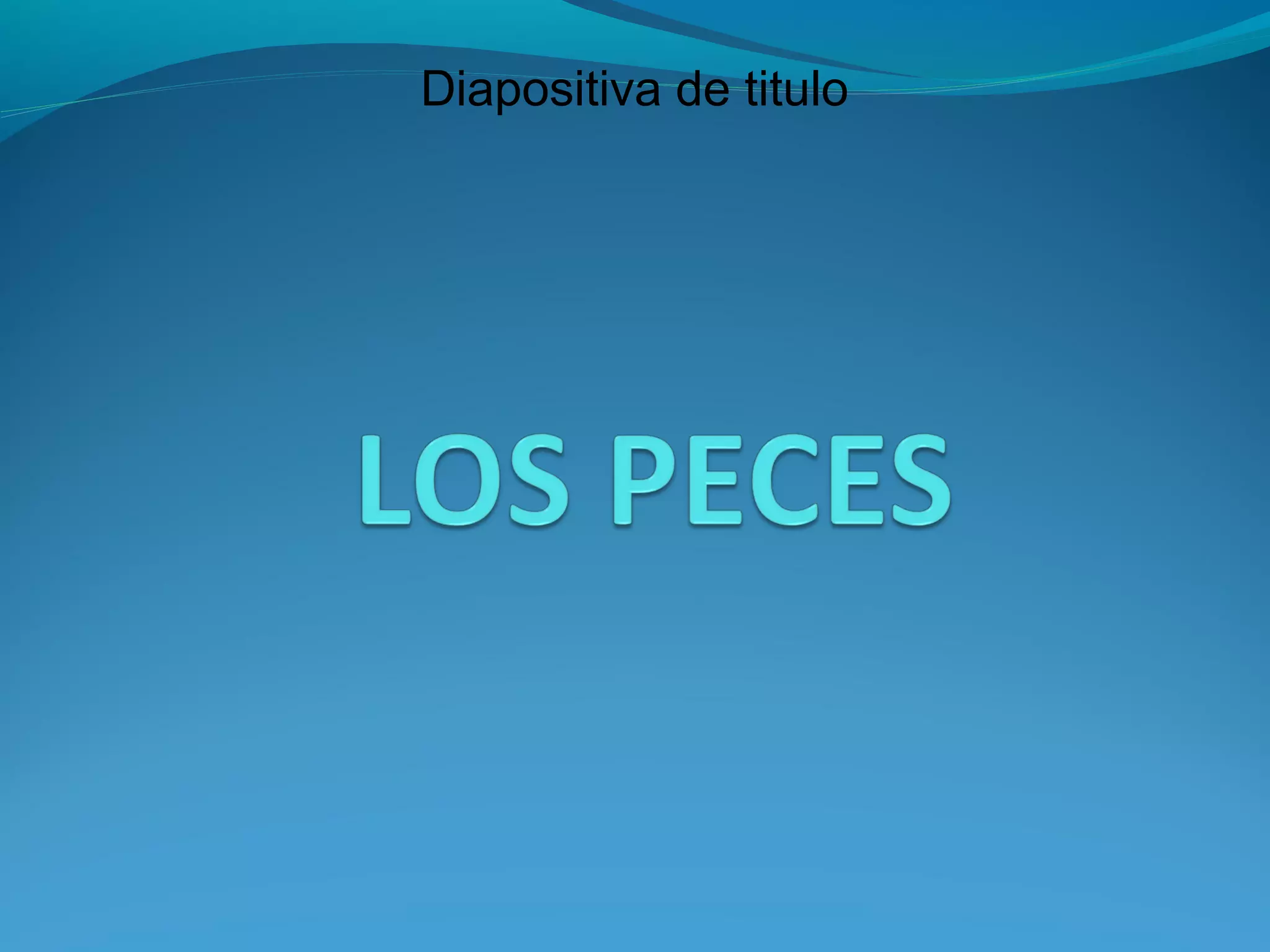 Los peces | PPT