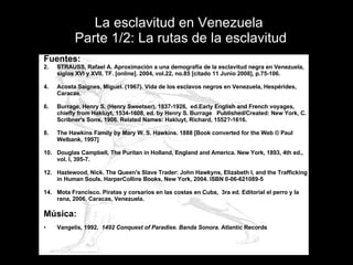 Los primeros africanos esclavos en Venezuela 1/2 | PPT