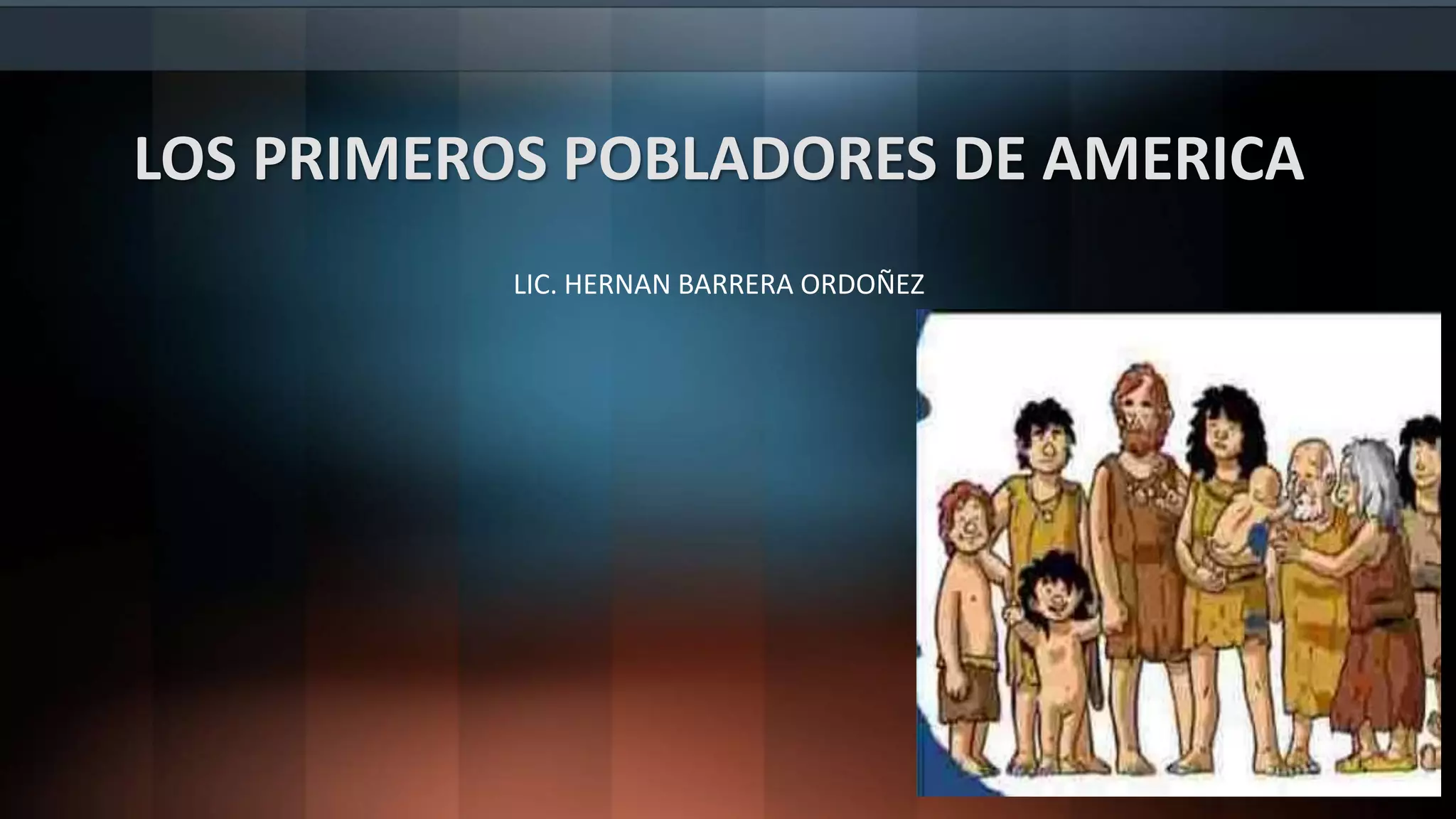 Los Primeros Pobladores De America Pptx