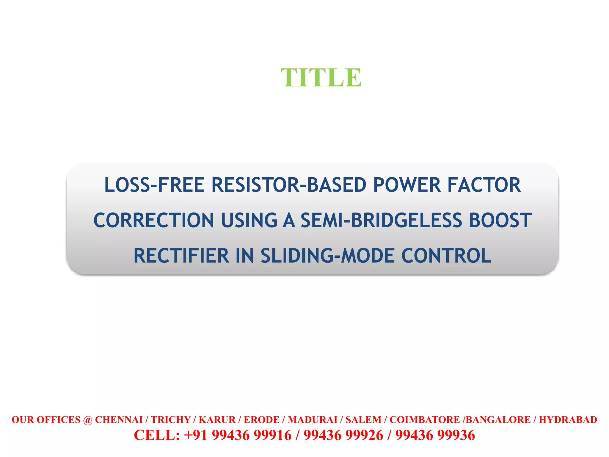Loss free resistor-based power factor correction using a semi ...