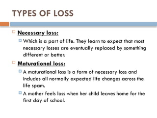 Loss and Grife for Nursing and Medical care | PPTX | Cancer | Diseases ...