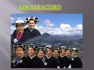 Los saraguro por sandra cuichan | PPTX