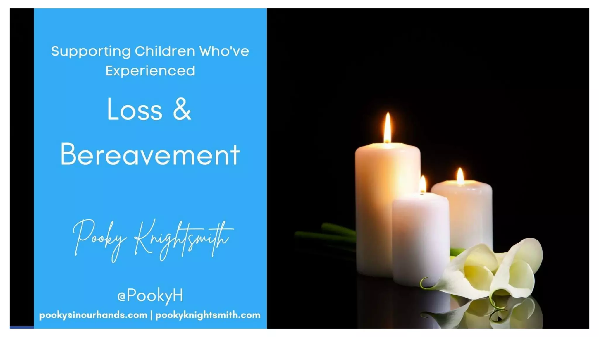 Loss & Bereavement - practical ideas for supporting children | PPT
