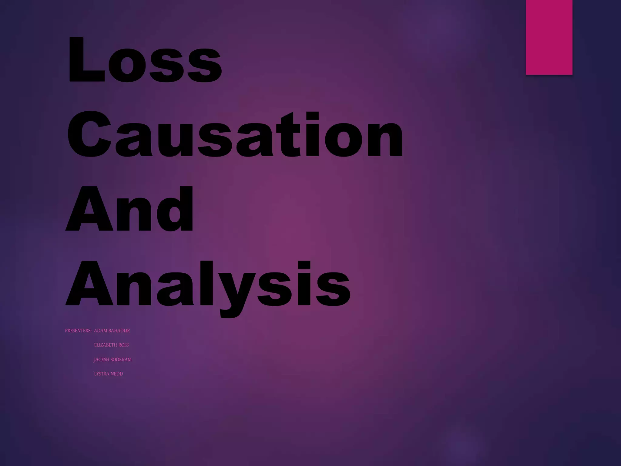 Loss Causation And Analysis.pptx