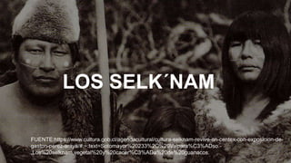 LOS SELK'NAM.pptx