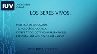 Los seres vivos | PPTX