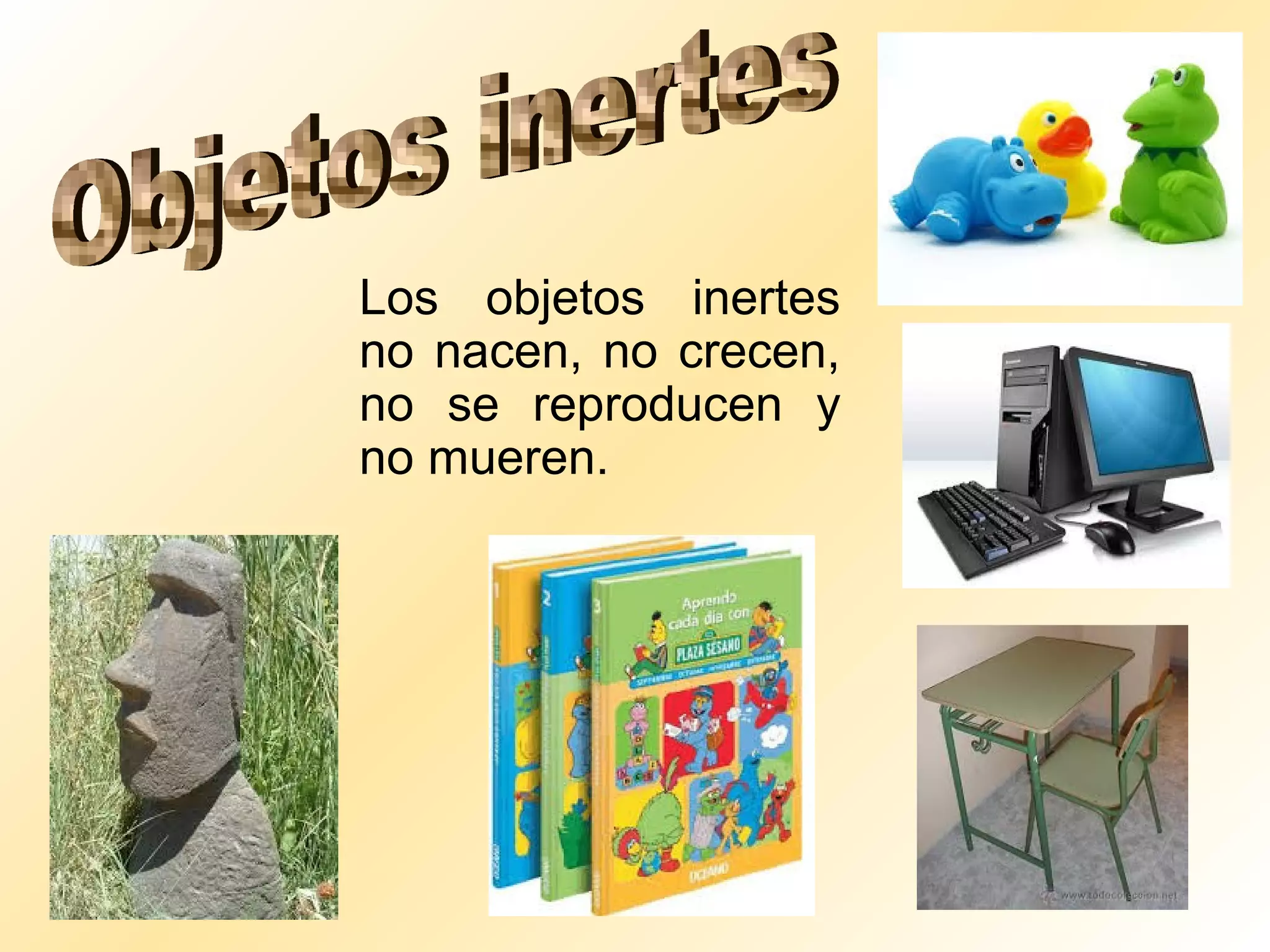 Los seres vivos objetos inertes ppt | PPT