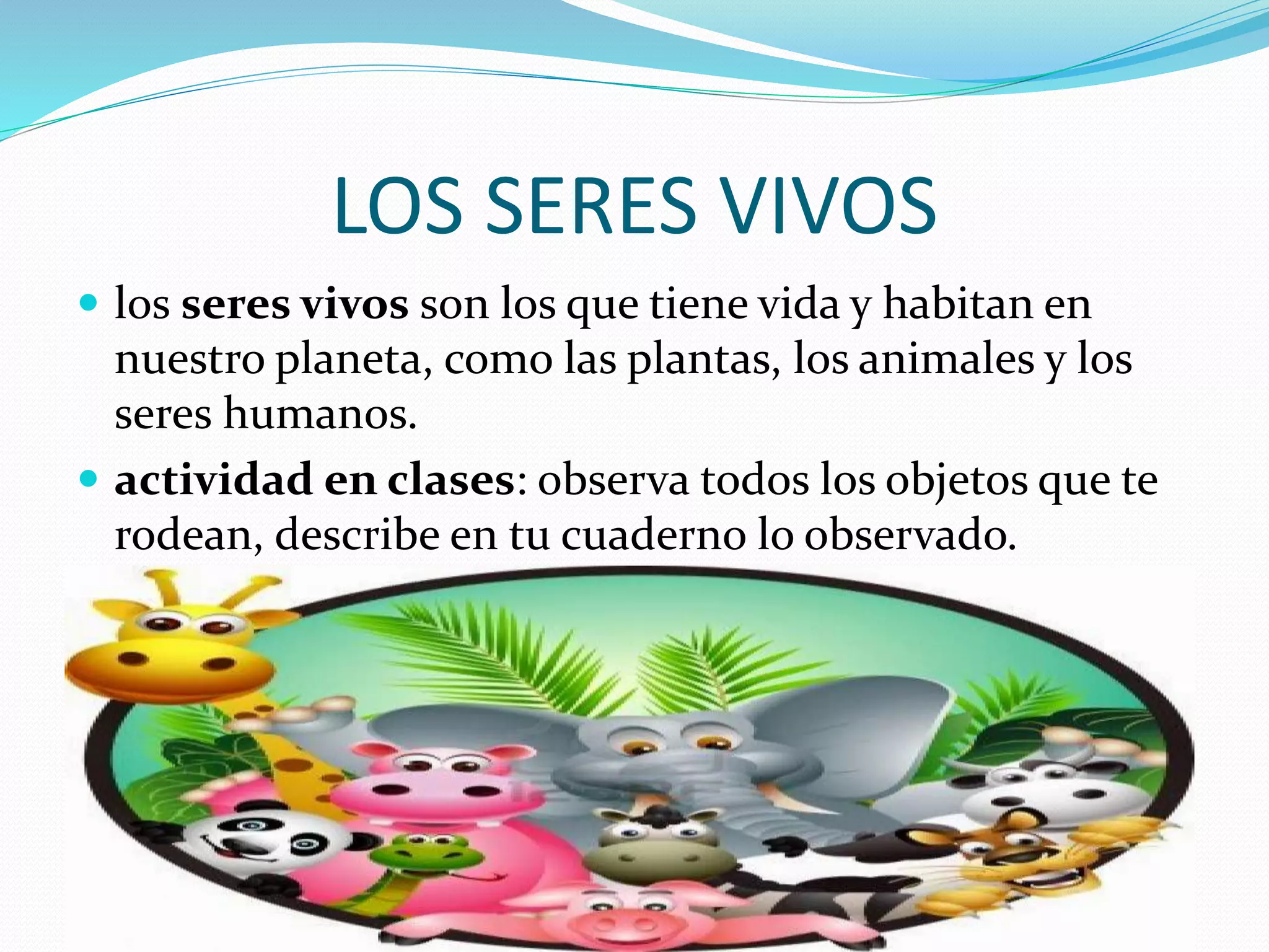Los seres vivos y objetos no vivos grado | PPT