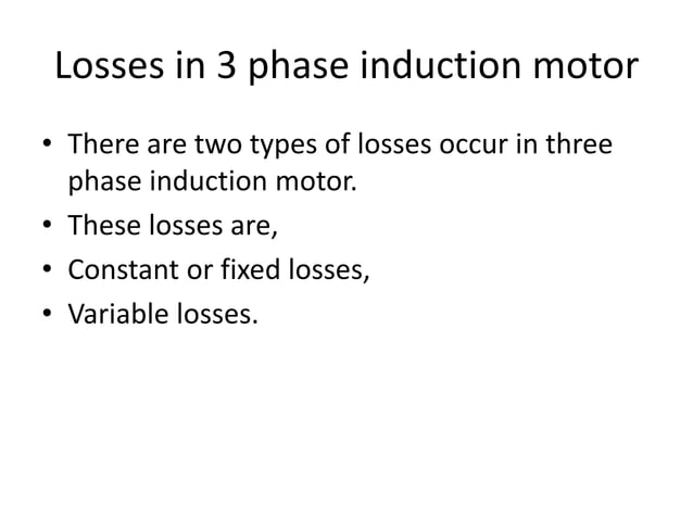 Losses in 3 phase induction motor | PPTX | Gas and Electric | Home ...