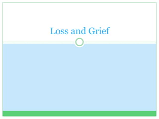 Loss & grief pp | PPTX