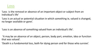 Loss,Grief & Stages of grief | PPT