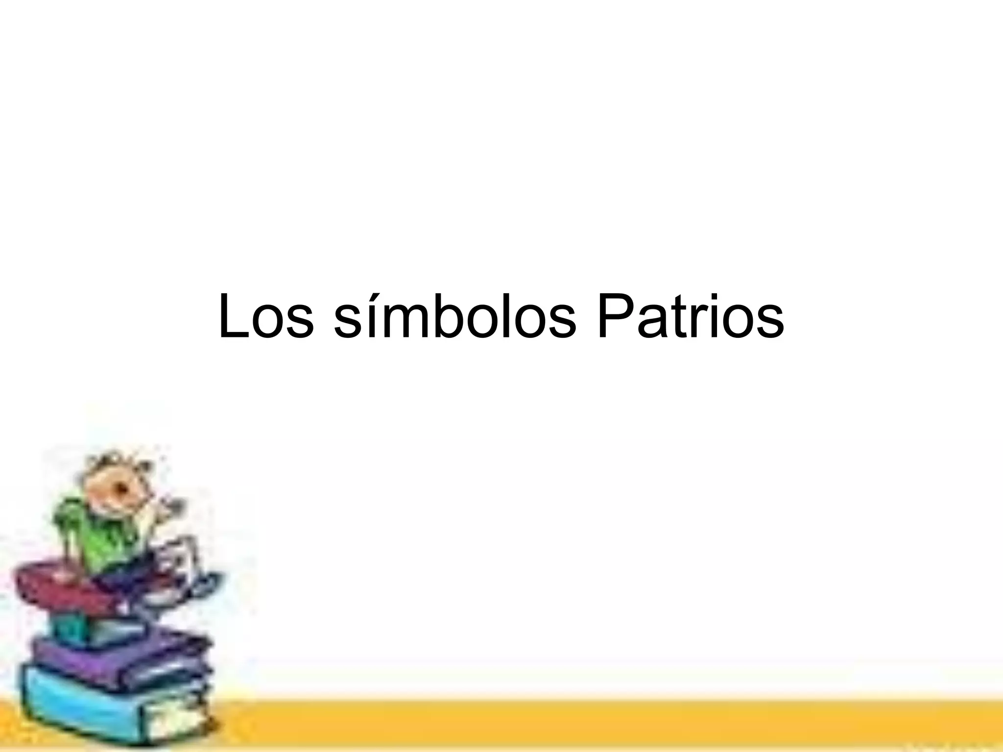 Los símbolos patrios | PPTX