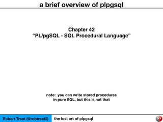 the-lost-art-of-plpgsql | PPT