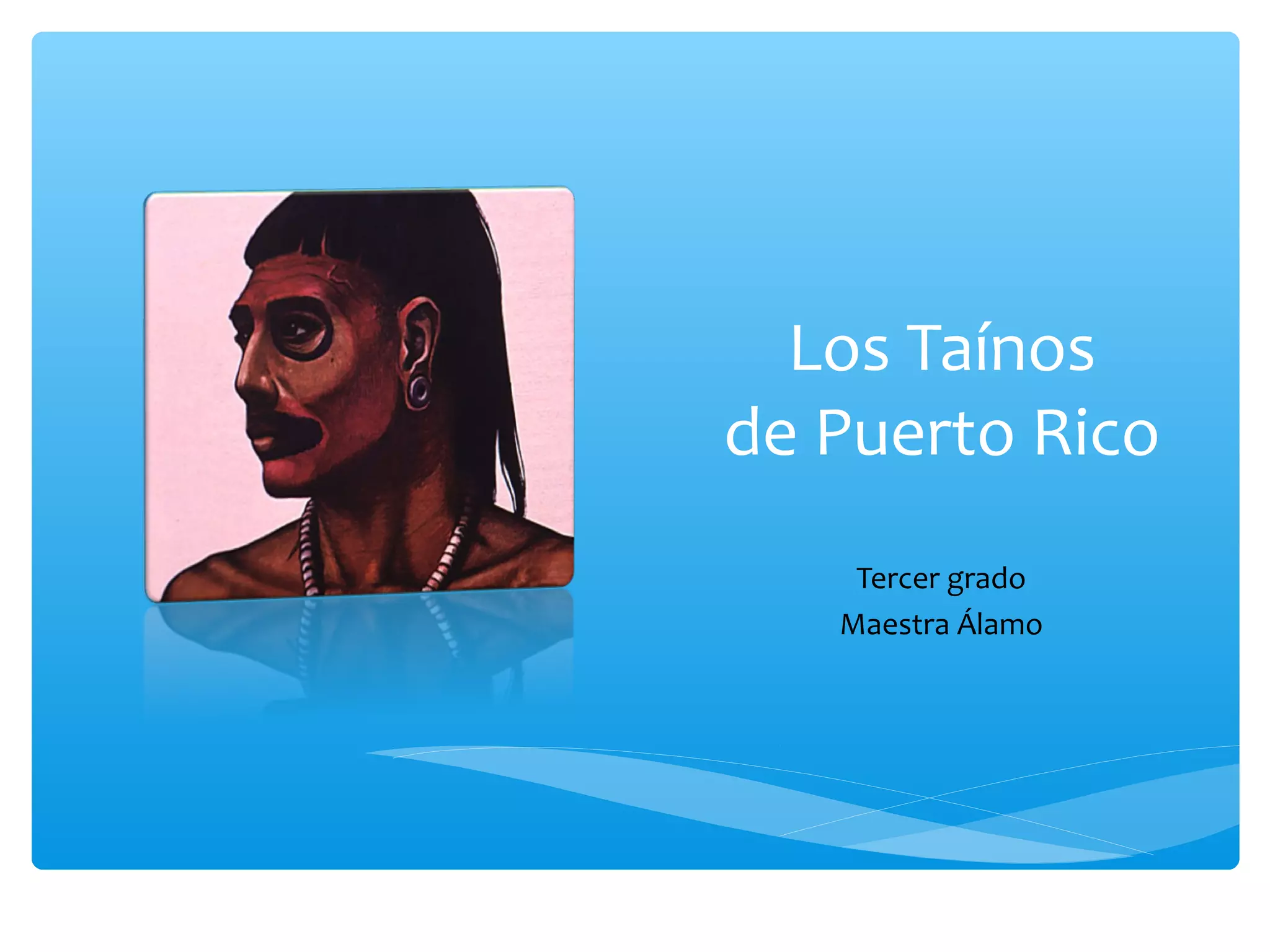 Los tainos | PPT