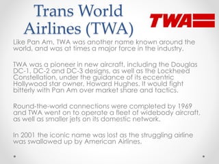Lost Airlines of the USA - The major air carriers no longer flying | PPT