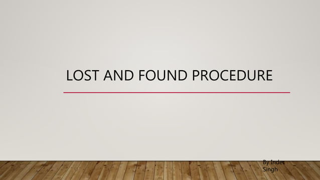 Lost and found procedure hk | PPTX | Hotel Properties | Real Estate