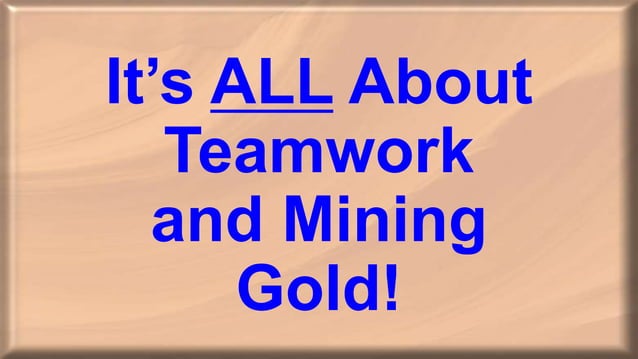 Lost Dutchman's Gold Mine Teambuilding Pictorial Overview.pptx ...