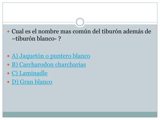 Los tiburones blancos. | PPTX