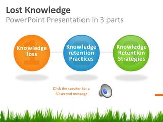 Lost knowledge: Confronting the threat of an aging workforce | PPTX