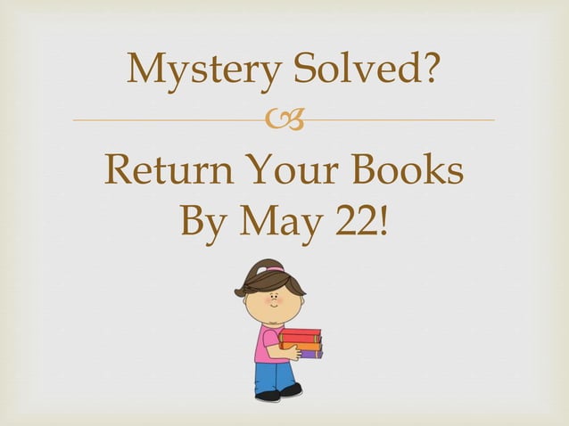 The Case of the Missing Library Books | PPT