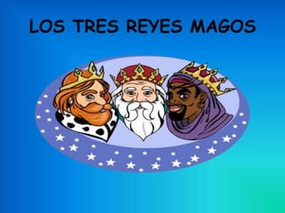 Los tres reyes magos | PPTX