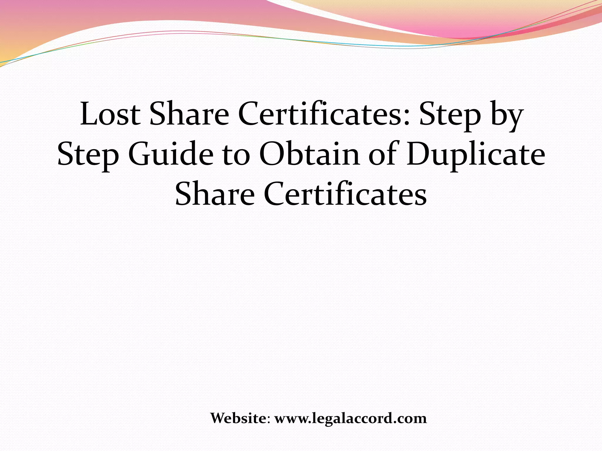 Lost share certificates. | PPTX