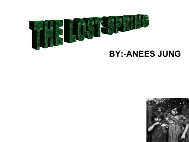 Lost spring ppt | PPT