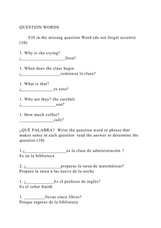 Los verbos A. Complete these sentences using the correct .docx