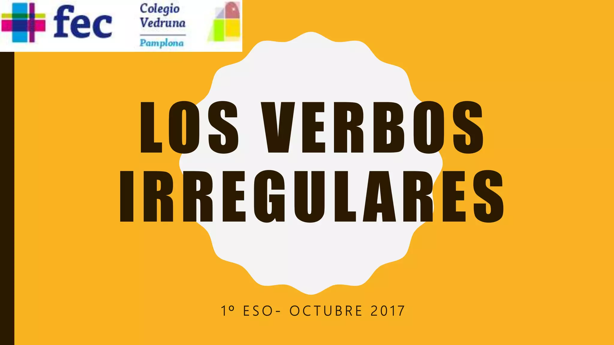 Los verbos irregulares: pretérito perfecto simple | PPTX