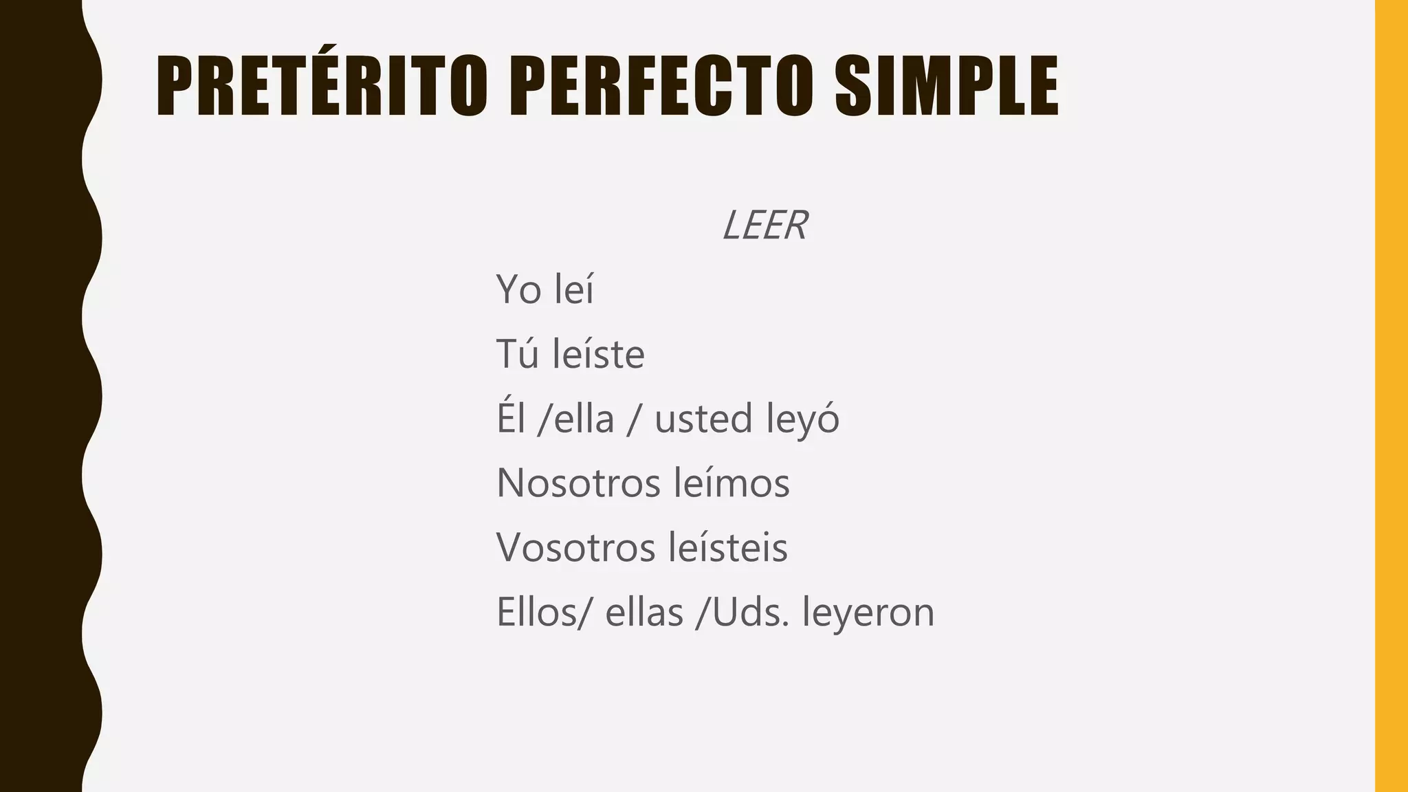 Los verbos irregulares: pretérito perfecto simple | PPTX