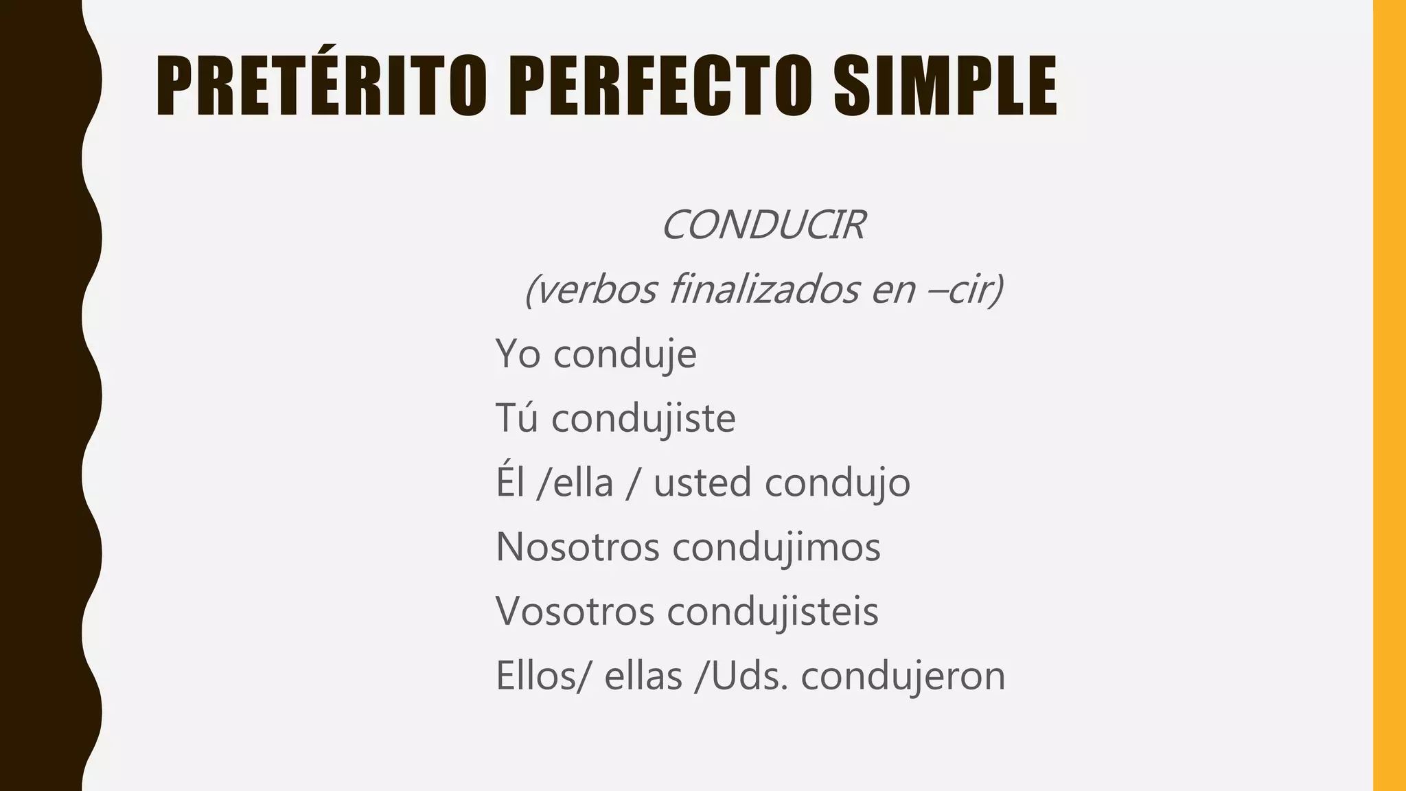 Los verbos irregulares: pretérito perfecto simple | PPTX