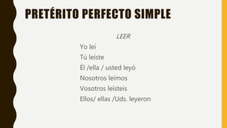 Los verbos irregulares: pretérito perfecto simple | PPTX