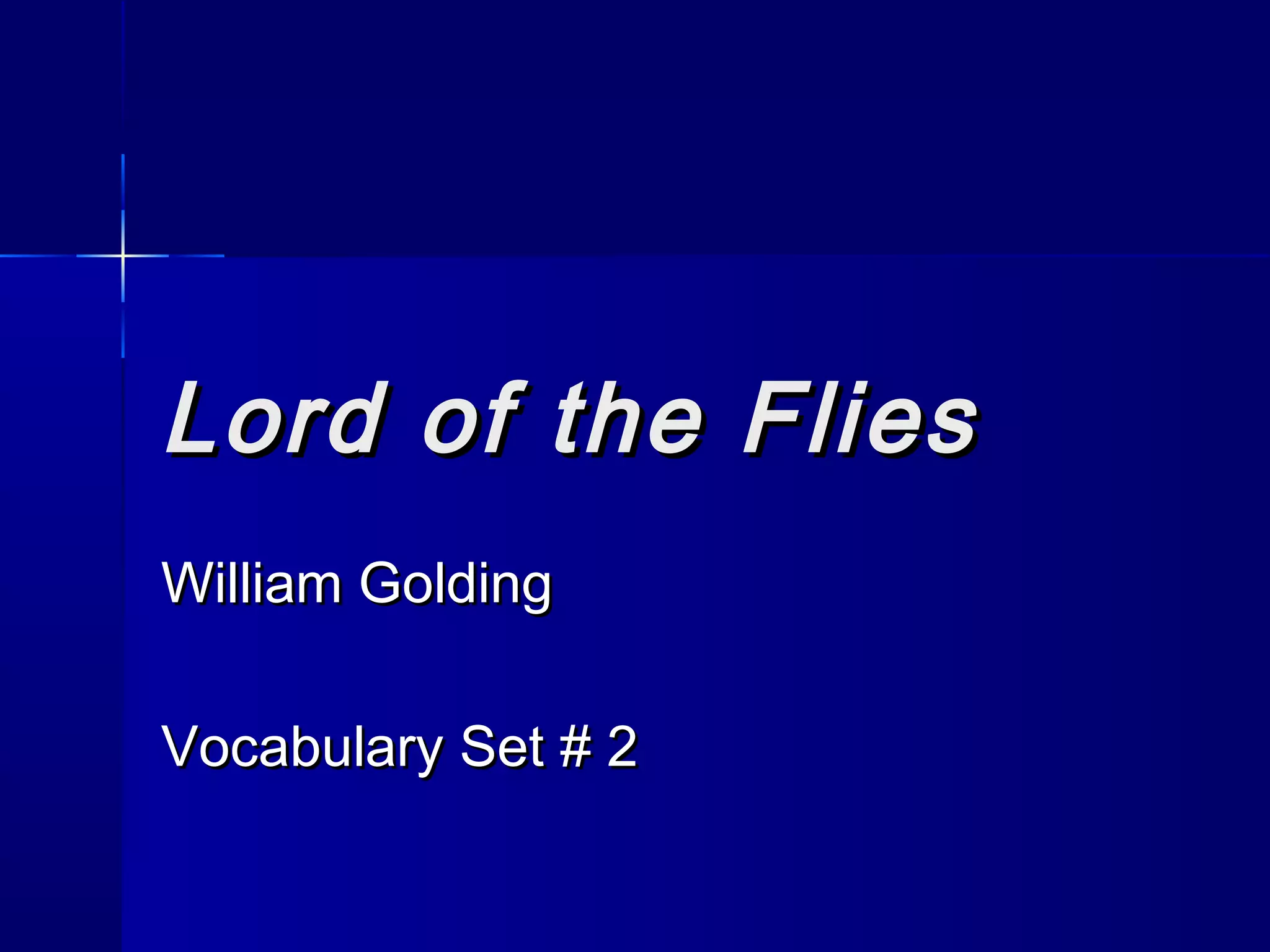 Lotf vocab set2_notes | PPT