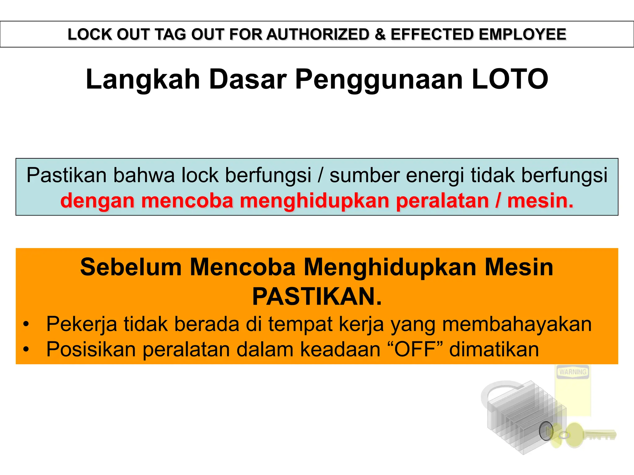 LOTO Log out tag out untuk melaksanakan pekerjaan maintenance | PPT